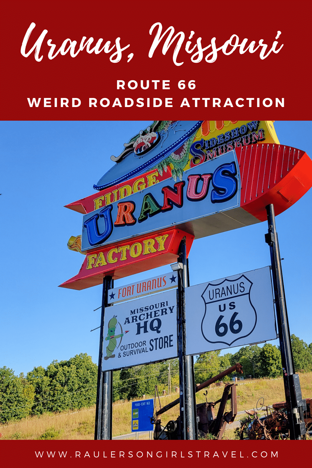Uranus Missouri: Route 66 - Weird Roadside Attraction - RaulersonGirlsTravel
